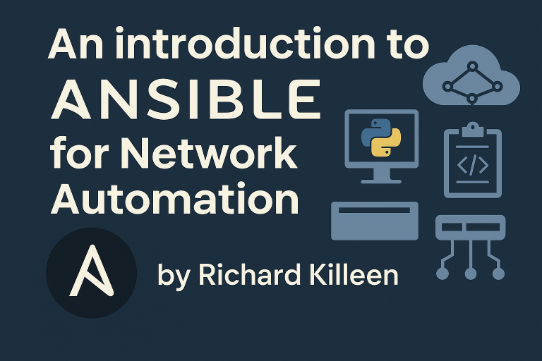 An introduction to Ansible for Network Automation - RichardKilleen